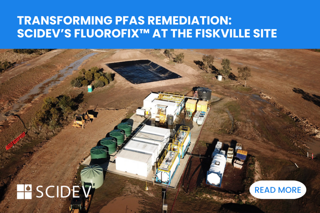 Transforming PFAS Remediation: SciDev’s FluorofIX™ at the Fiskville ...